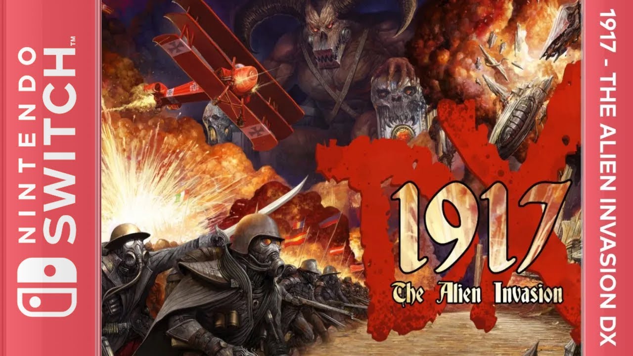 1917 - The Alien Invasion DX - Nintendo Switch [Longplay] - YouTube