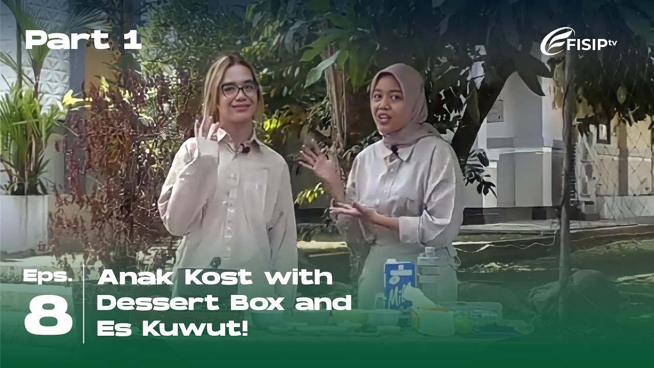 Anak Kost with Dessert Box and Es Kuwut! - Masakost - Eps. 8 (1/3 ...