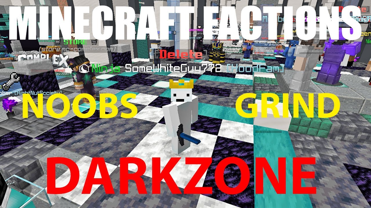 Noobs Grind DarkZone (MINECRAFT FACTIONS) #1 - YouTube