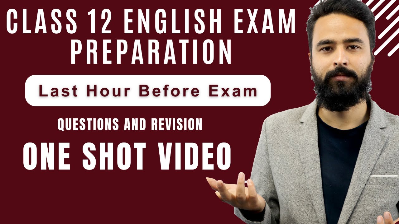 Class 12 English Exam Preparation || Last Hour Moment || Questions and ...