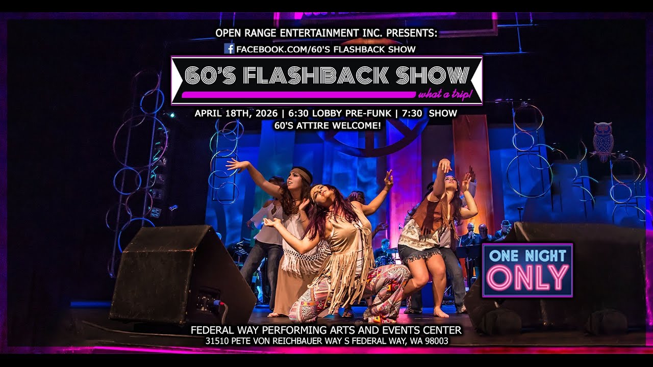 The 60’s Flashback Show Makes a Return to the Federal Way PAEC! - YouTube