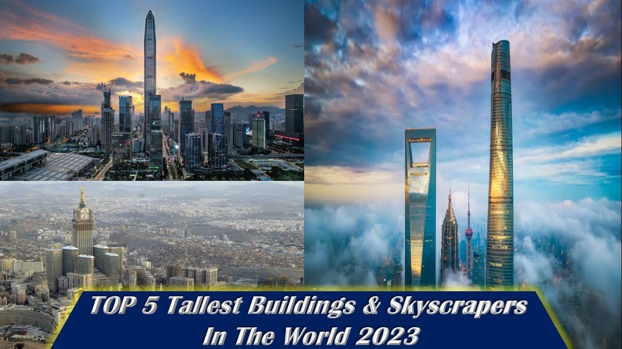 Top 5 Tallest Buildings & Skyscrapers In The World 2023 (Including ...