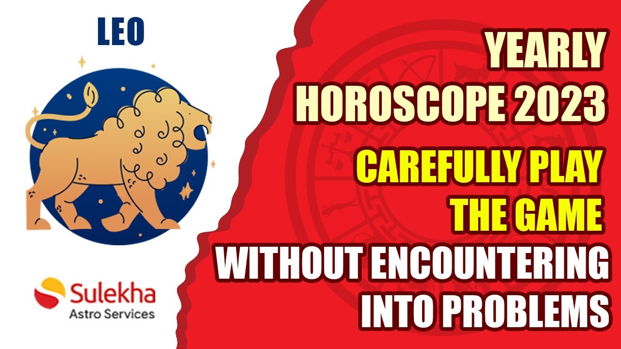 Leo (Simha Rasi) | 2023 Yearly Predictions | Younger Siblings | Sulekha ...