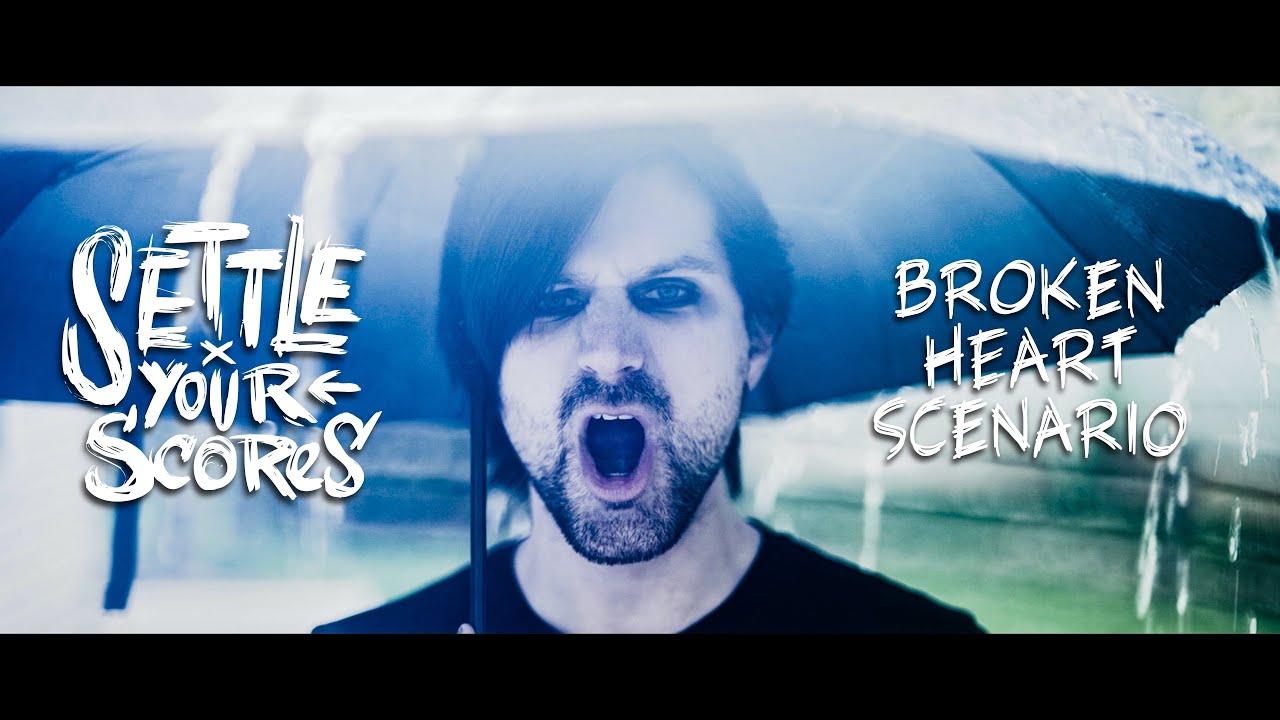 Settle Your Scores - Broken Heart Scenario (Official Music Video) - YouTube