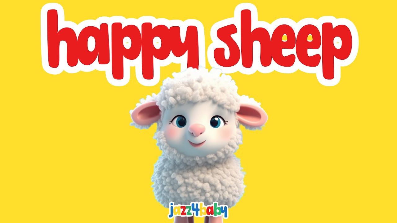 Happy Sheep | Jazz for Kids | Educational Children's Songs | Baby Songs ...