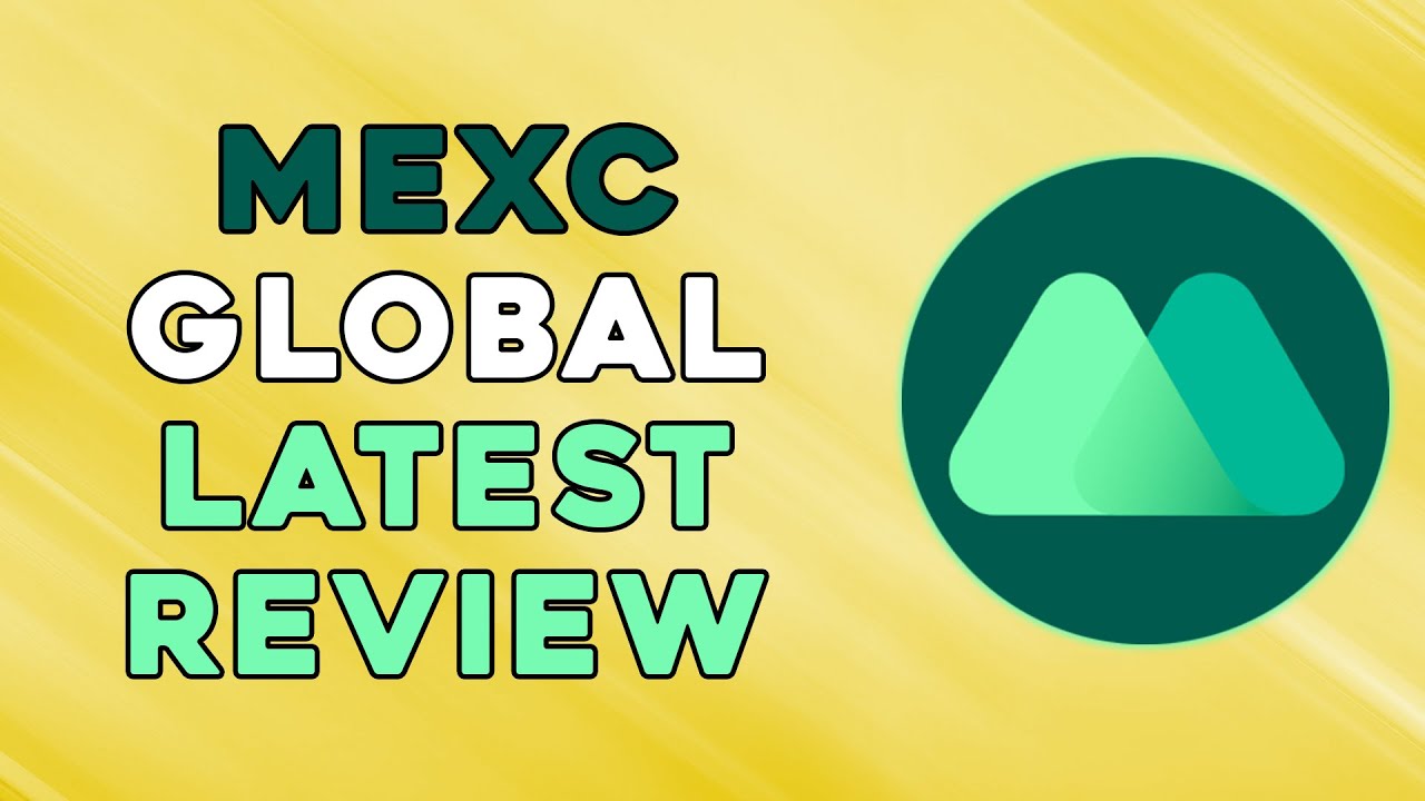 MEXC GLOBAL EXCHANGE - ALL YOU NEED TO KNOW ABOUT MXC EXCHANGE - YouTube