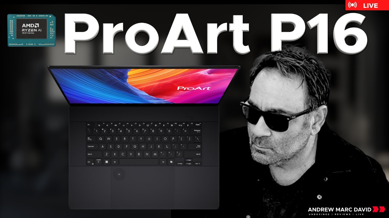 ASUS ProArt P16 - Live Unboxing & Testing - YouTube