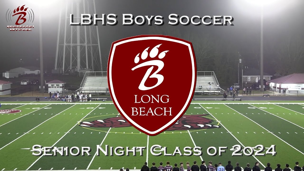 LBHS Boys Soccer Senior Night Class of 2024 - YouTube