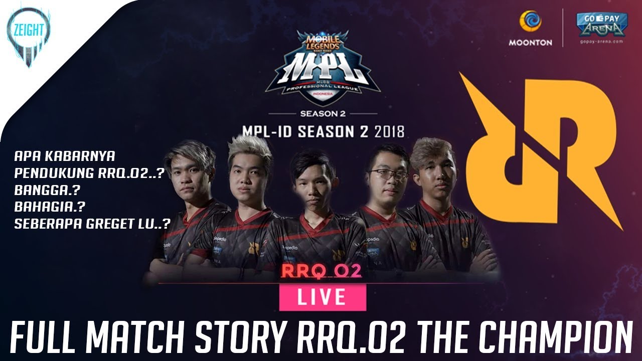 🔴[LIVE] FULL MATCH STORY RRQ.O2 THE CHAMPION | MPL-ID SEASON 2 2018 ...