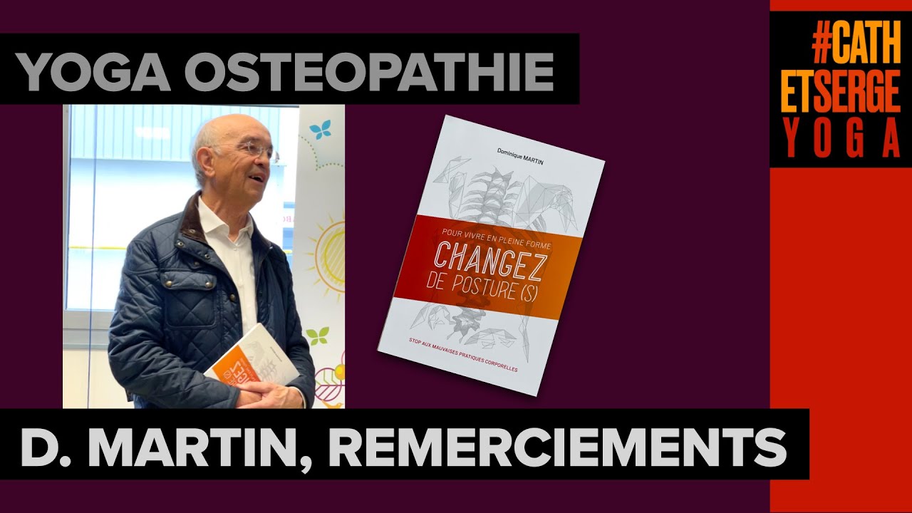 YOGA OSTEOPATHIE : DOMINIQUE MARTIN OSTÉOPATHE, REMERCIEMENTS LORS DE ...