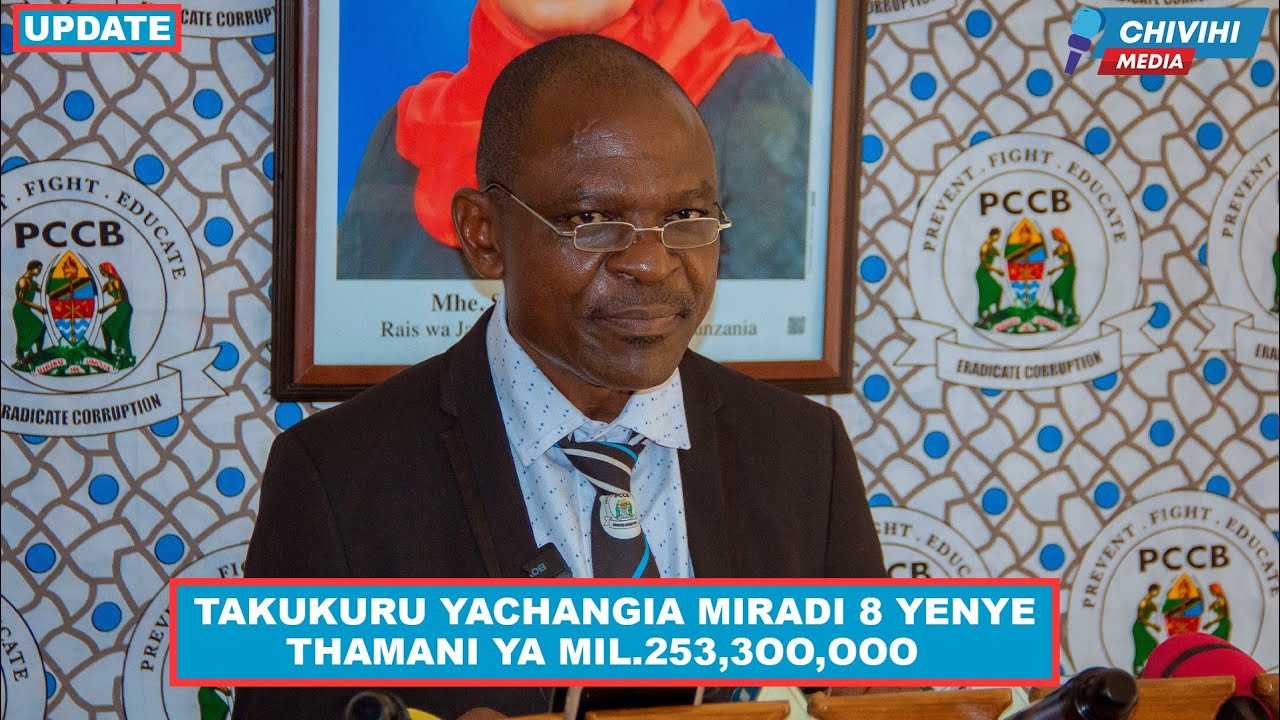 Takukuru yachangia miradi 8 yenye thamani ya T shiling M.253300000 ...