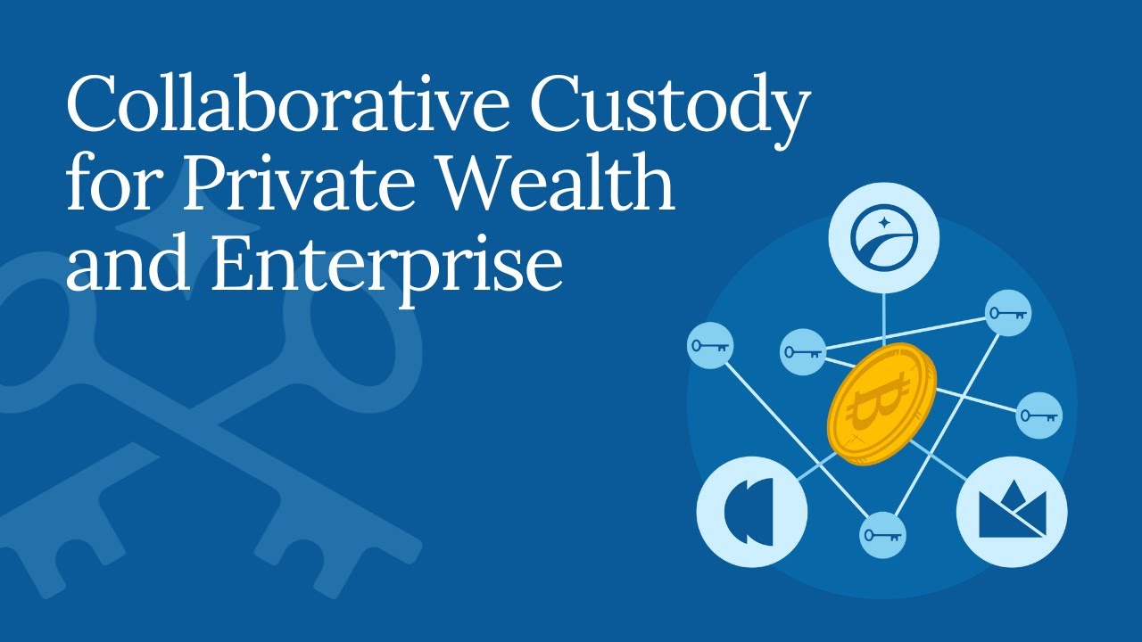 Collaborative custody bitcoin vaults for private wealth and enterprise - YouTube