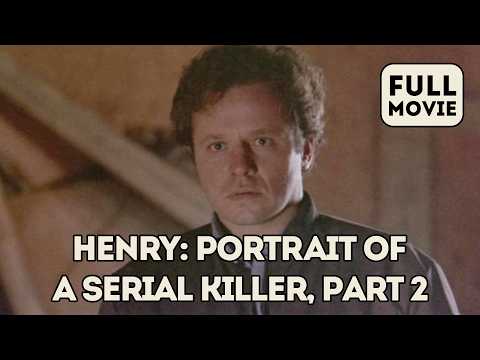 Henry: Portrait of a Serial Killer, Part 2 | English Full Movie | Crime Horror Thriller