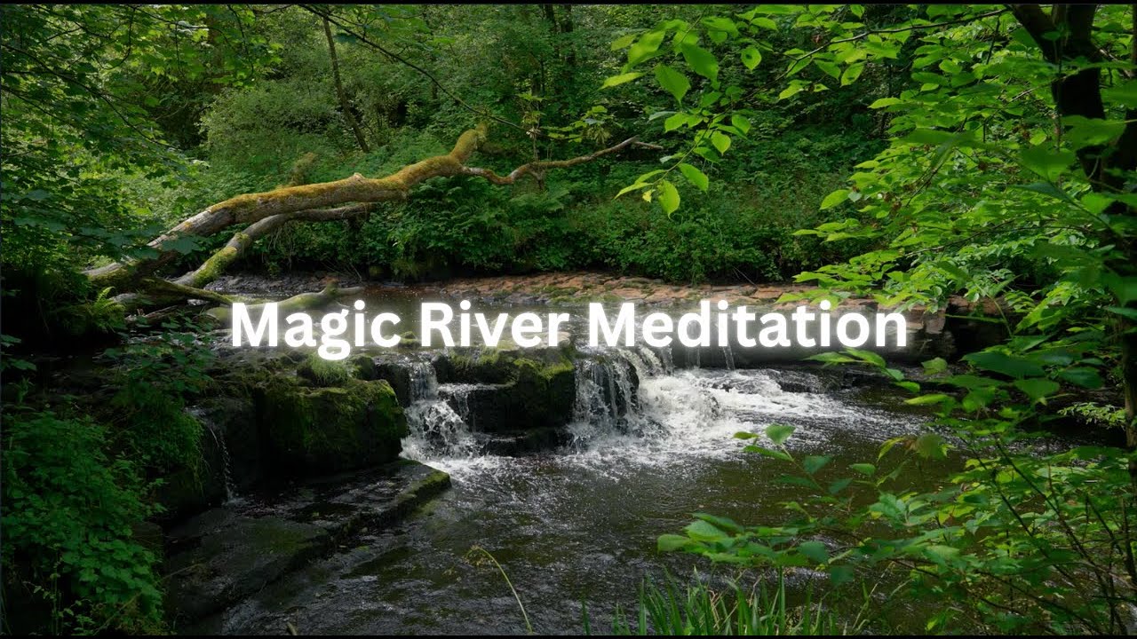 Magic River Meditation - YouTube