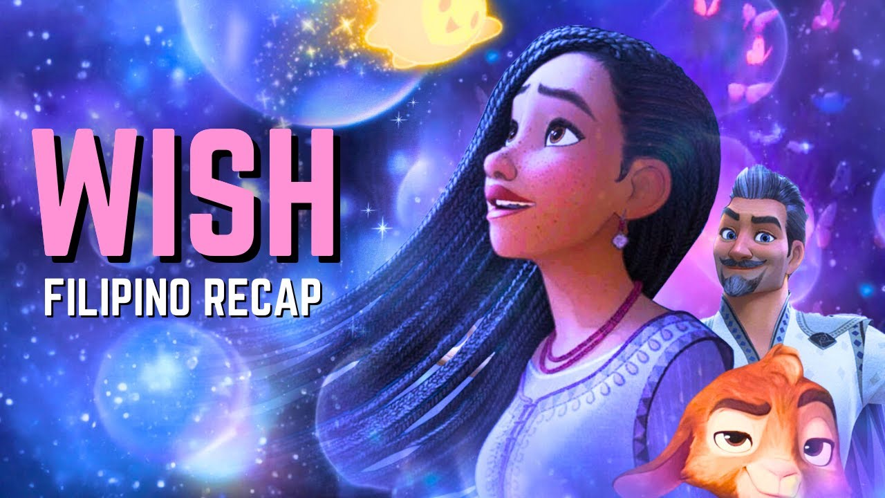 Disney's "Wish" - Full Story Explained in Tagalog - YouTube
