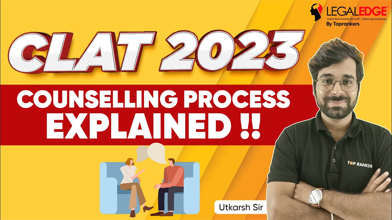 CLAT 2023 Counseling Process Explained ! | NLU Preference List 2023 ...