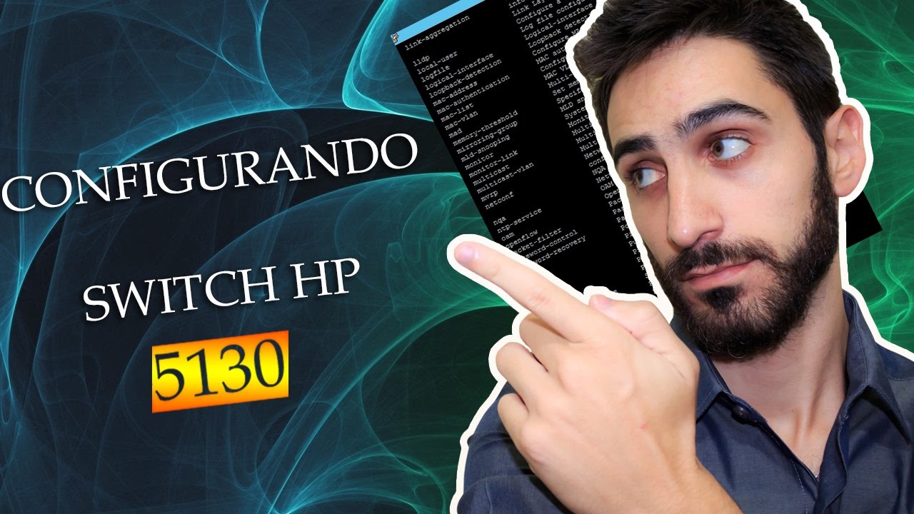 Switch HP 5130: Como Configurar Endereço IP e Acesso Web - YouTube