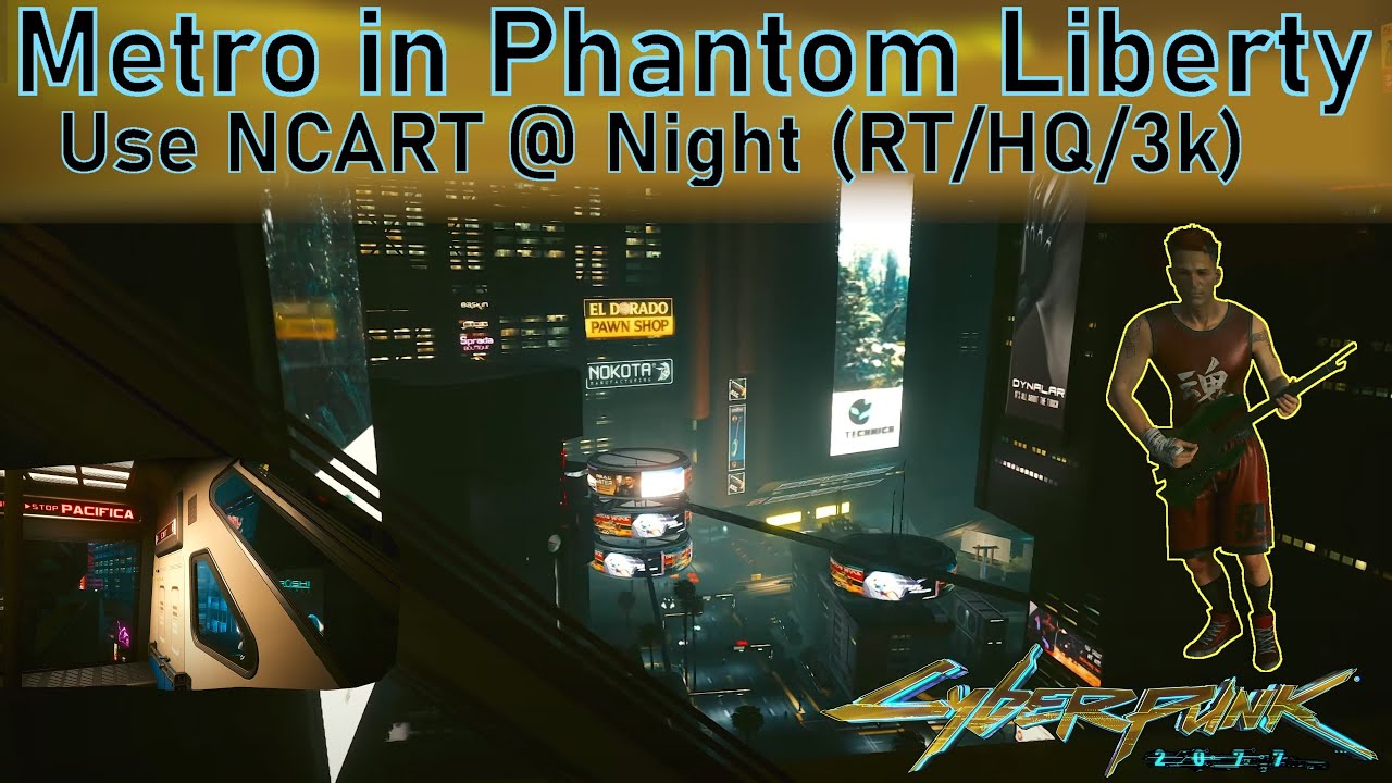 Phantom Liberty with Metro? Use NCART @ Night | 4070Ti (OC) | HQ | RT ...