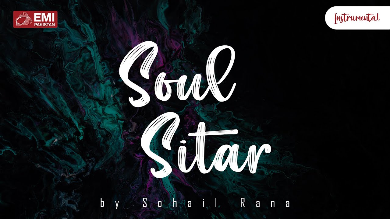 Soul Sitar | Sohail Rana | @emipakistanfolkofficial - YouTube