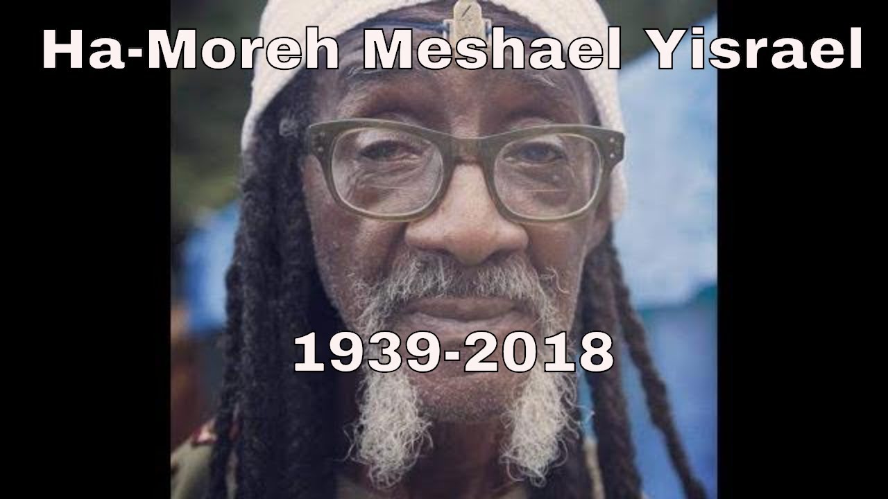 IN MEMORY OF HA-MOREH MESHAEL | 1939-2018 - YouTube