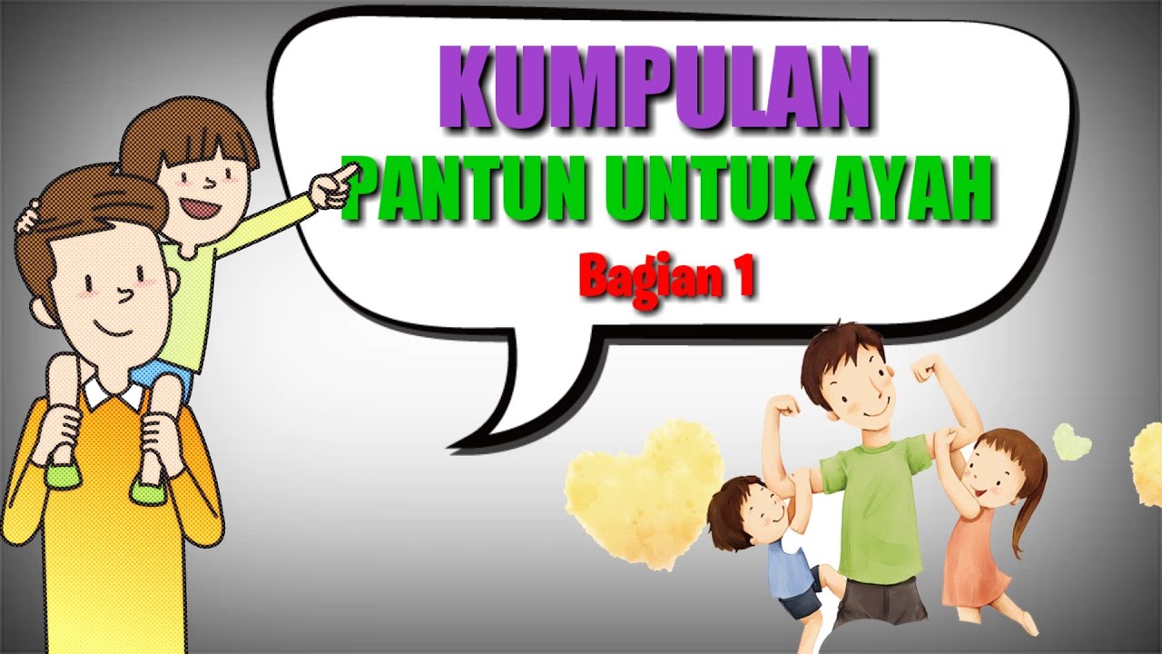 Pantun Untuk Ayah || Bagian 1 - YouTube