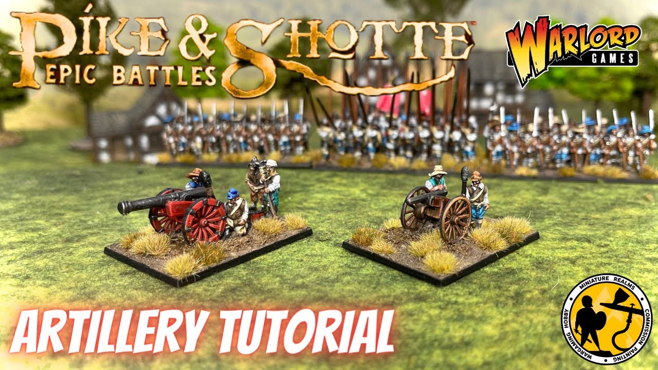 Warlord Games | Pike & Shotte Epic Battles Artillery Painting Tutorial ...