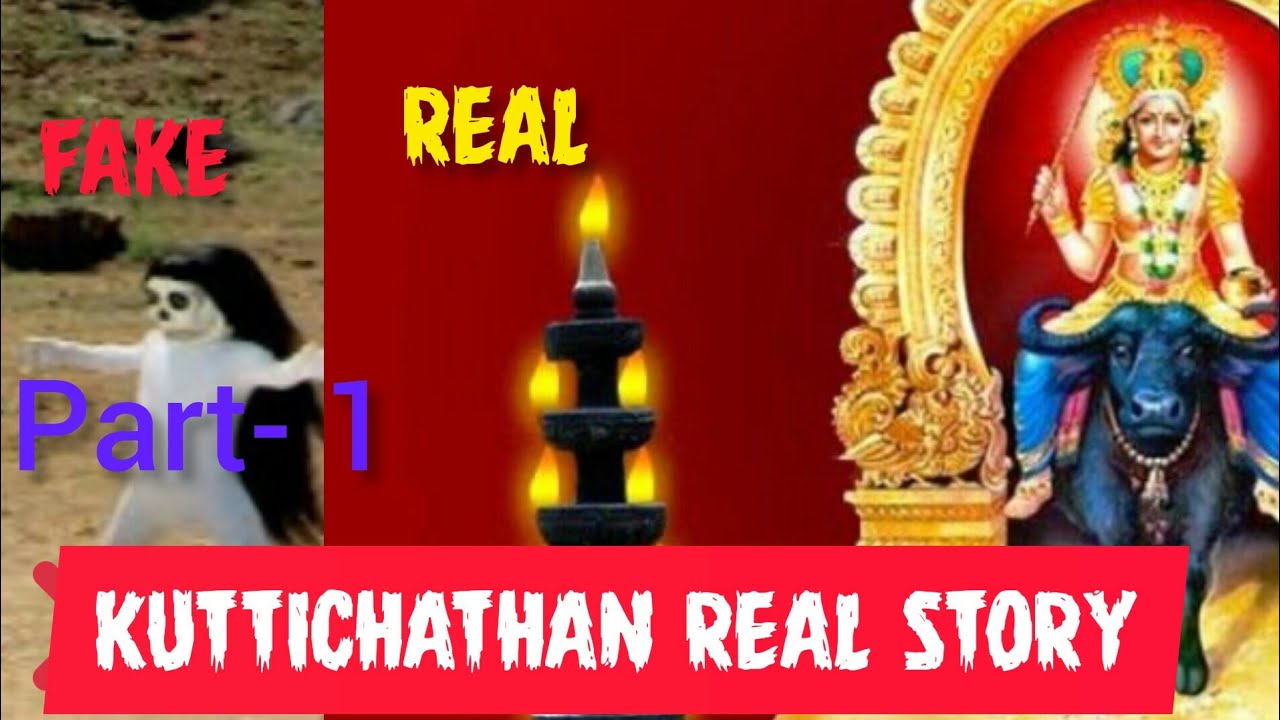 the kuttichathan 's real story 😢😨|the real story of kuttichathan ...