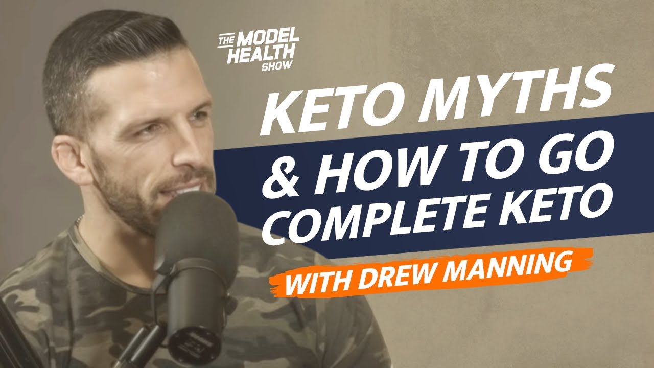Keto Myths And How To Go Complete Keto - With Guest Drew Manning - YouTube