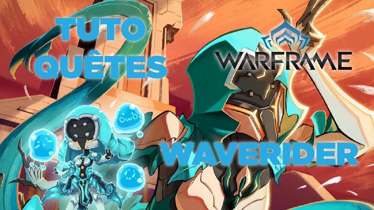 TUTO pour la quête WAVERIDER WARFRAME - YouTube