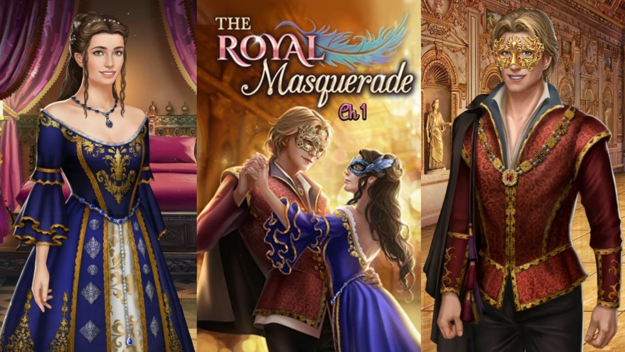 Choices | 🎭The Royal Masquerade | Chapter 1 ~ THE ROYAL MASQUERADE ...