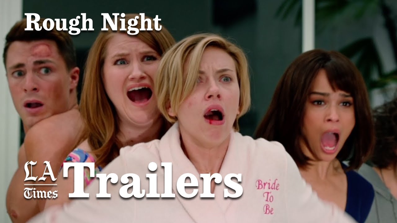 Rough Night - YouTube