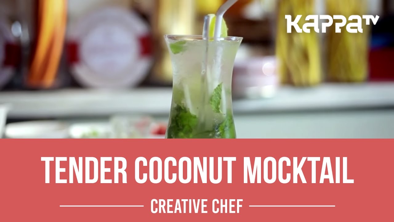 Tender Coconut Mocktail - Creative Chef - Kappa TV - YouTube
