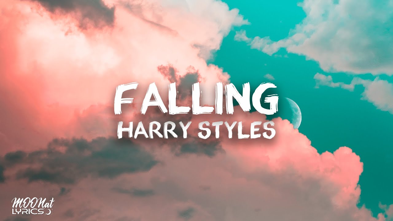 Harry Styles - Falling (lyrics) - YouTube