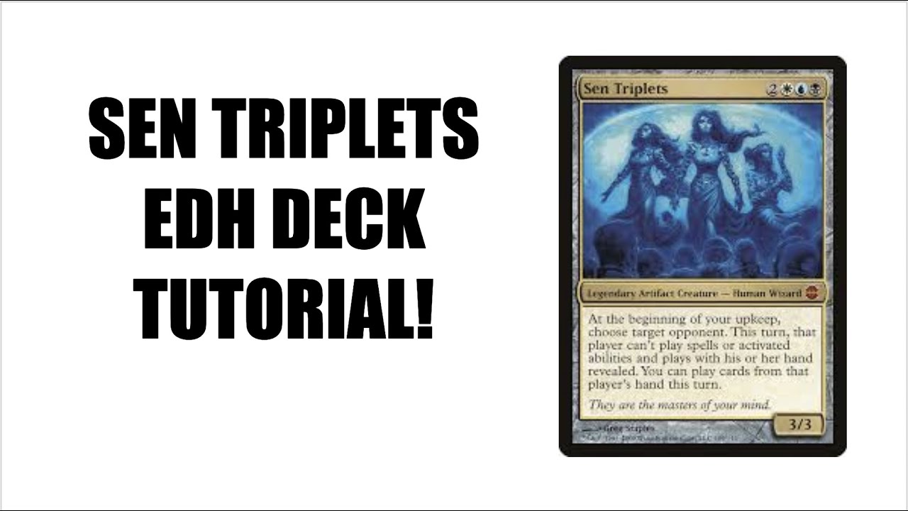 SEN TRIPLETS EDH DECK TECH! - YouTube