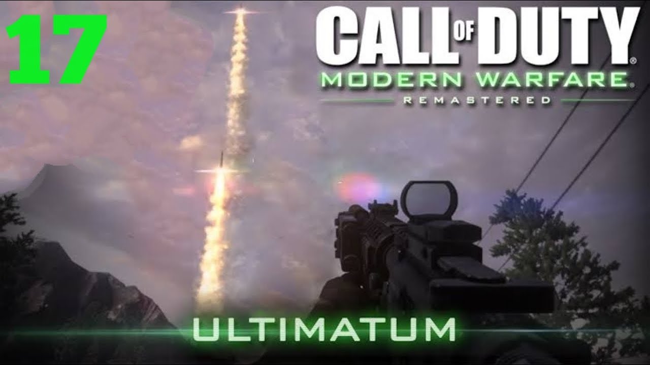 Mission 17 : Ultimatum || Call Of Duty 4 - Modern Warfare - YouTube