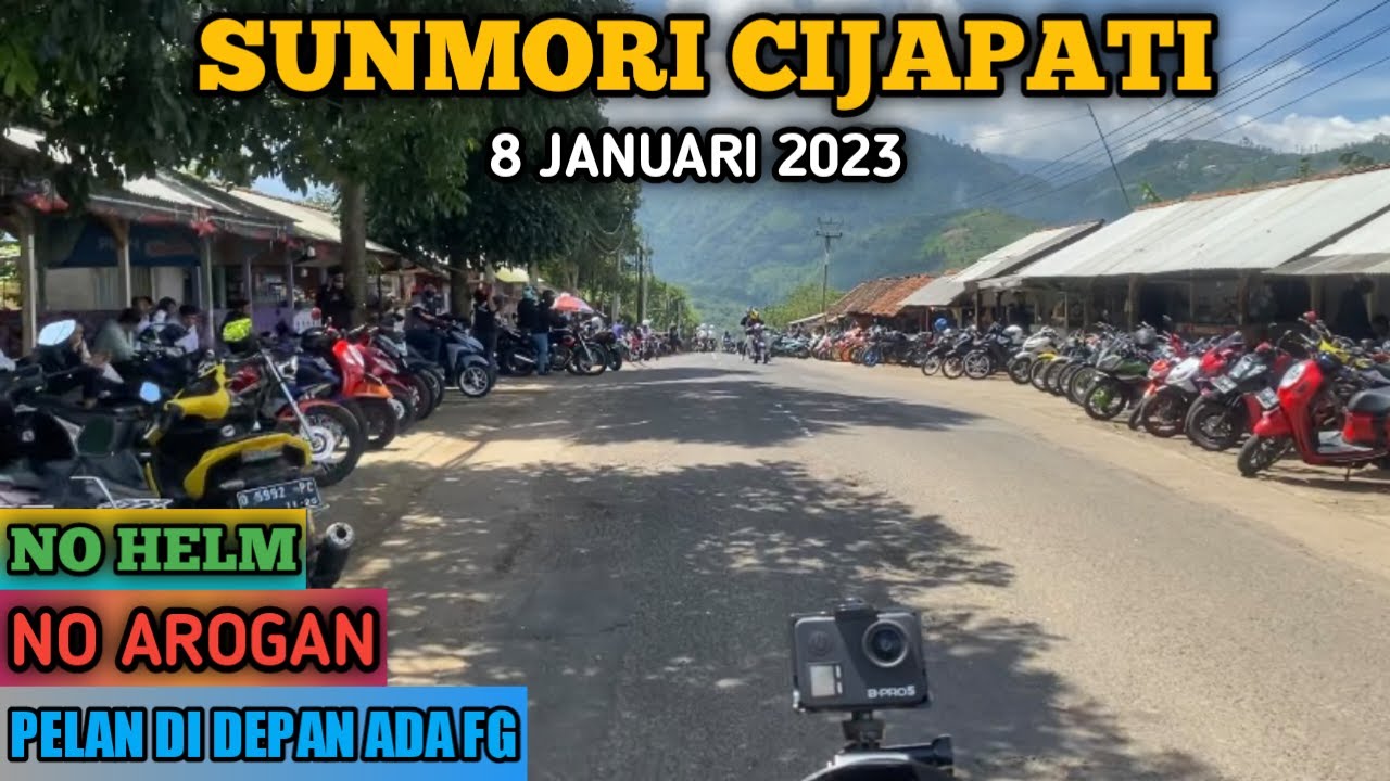 SUNMORI CIJAPATI 8 JANUARI 2023‼️SOLO SUNMORI DAN SOLO RIDING‼️ - YouTube