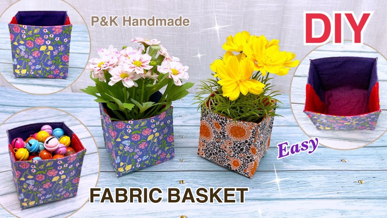 Easy💖How to Make A Fabric Basket | Sewing Tutorial | Sewing Ideas For ...