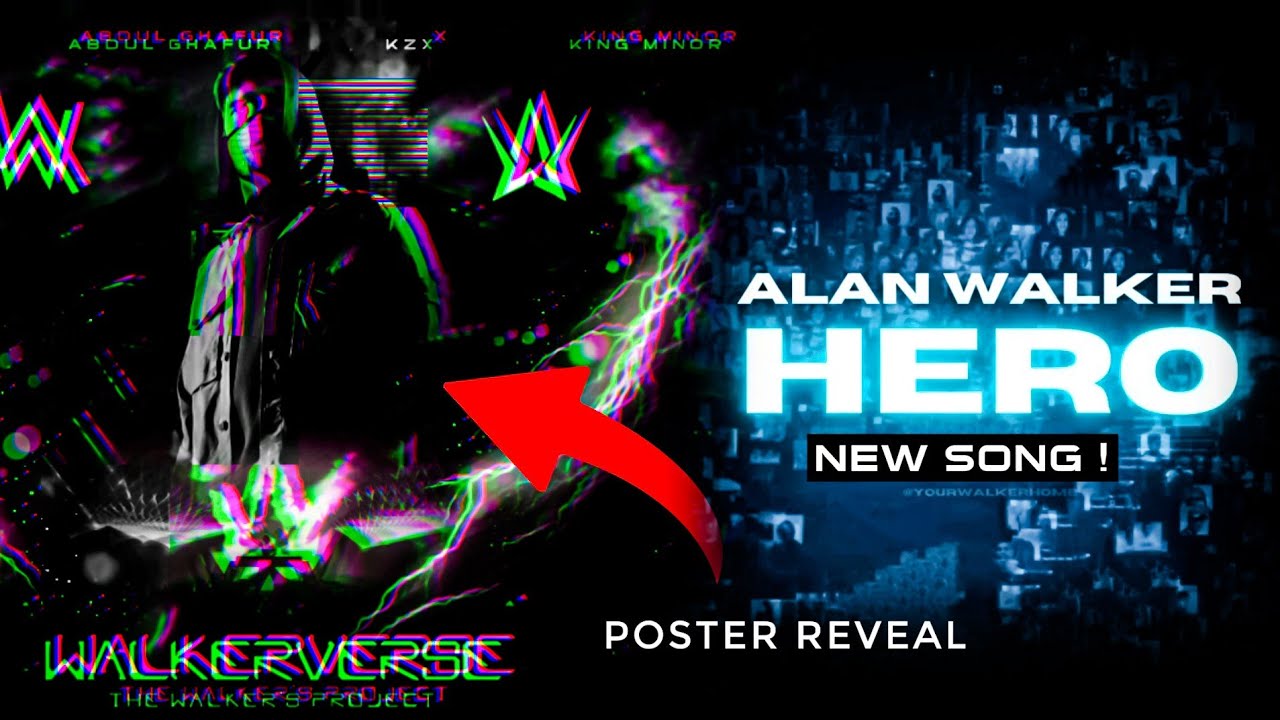 Alan Walker - Hero (New Song) • Walkerverse Project [Poster Reveal ...
