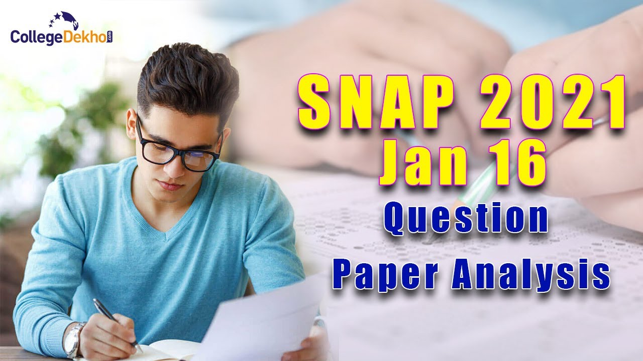 SNAP 2021 Slot 3 (Jan 16) Question Paper Analysis - YouTube