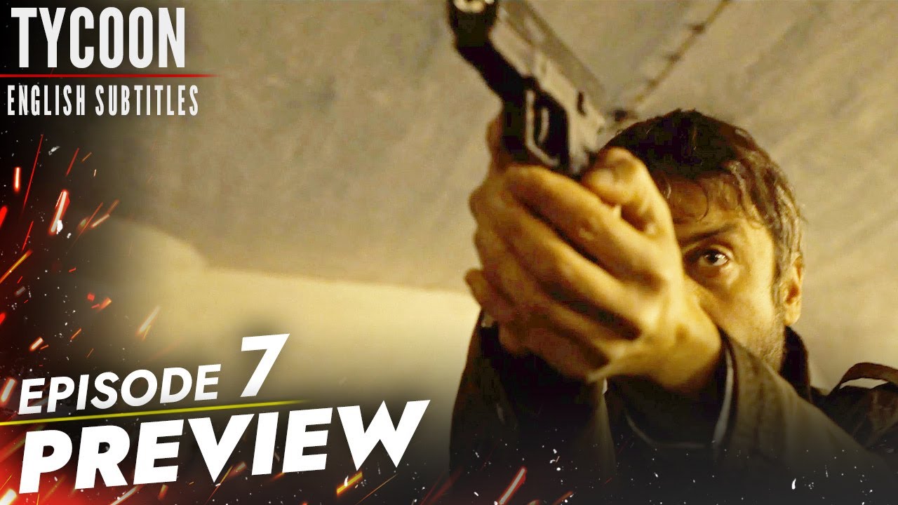 Tycoon Series - Episode 7 Preview English Subtitles | Tajkun - YouTube