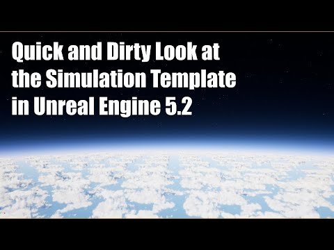 A Quick and Dirty Look at the Simulation Template in Unreal Engine 5.2 ...