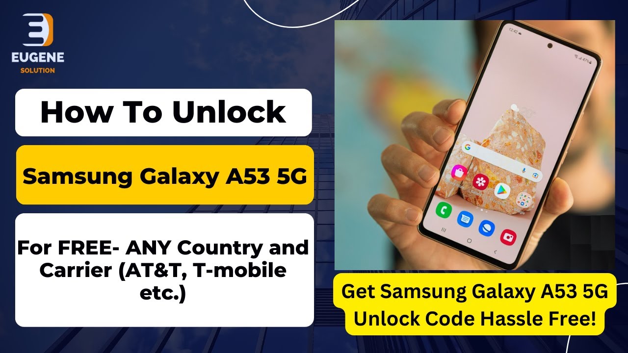 How to Unlock Samsung Galaxy A53 5G for any network carrier (AT&T & T ...