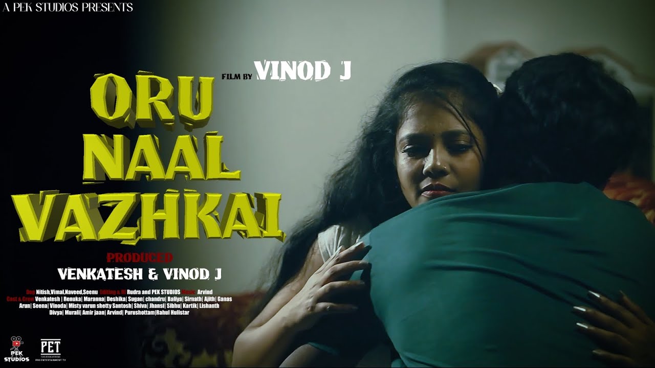 Oru Naal Vazkhai - Official Tamil Short Film | ஒரு நாள் வாழ்க்கை | 4K | Vinod J | Pek Studios ...