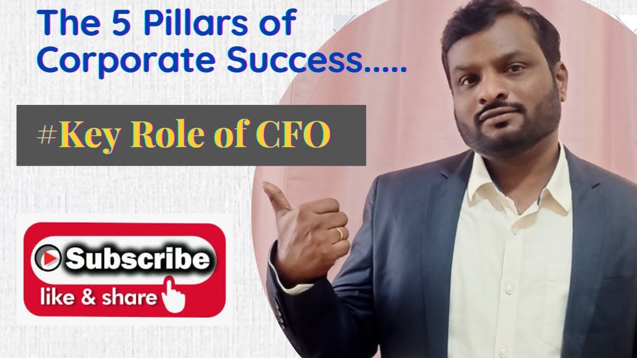 The 5 Pillars of Corporate Success # Key role of CFO - YouTube
