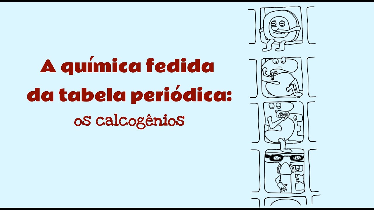 Os calcogênios e o composto mais fedido do mundo. Parte I - YouTube