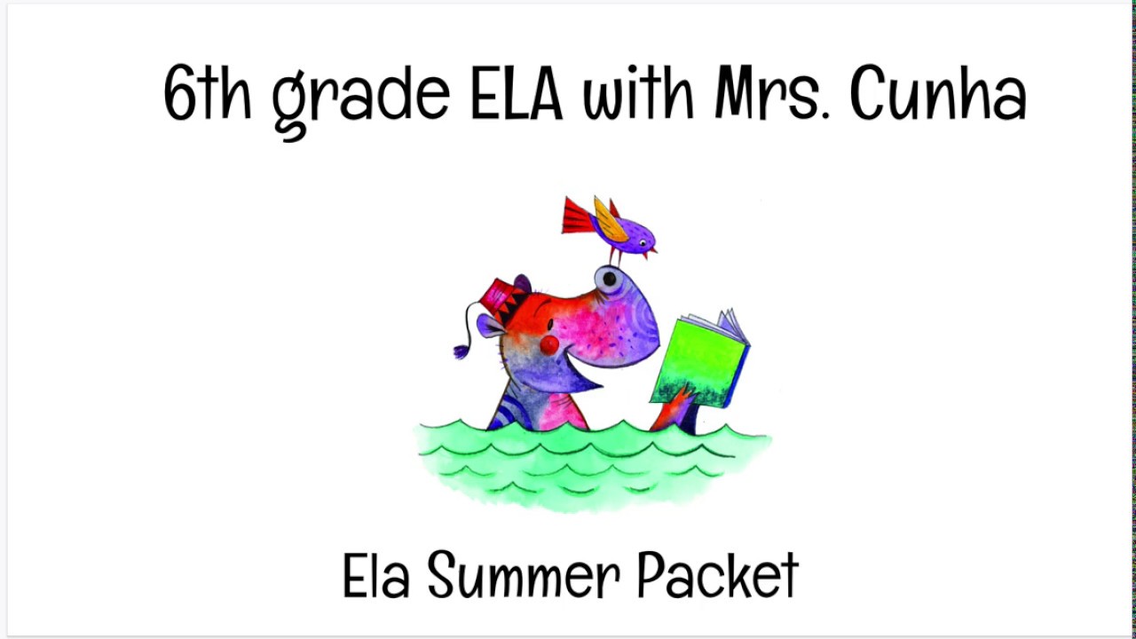 ELA Summer Packet Directions ESL Students- 6th grade Mrs. Cunha - YouTube
