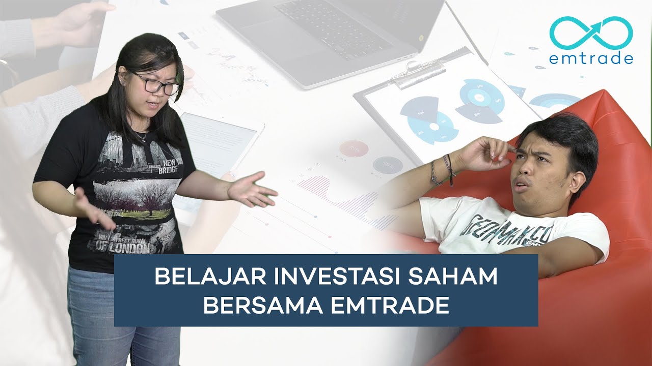 Belajar Investasi Saham Bersama EMtrade - YouTube