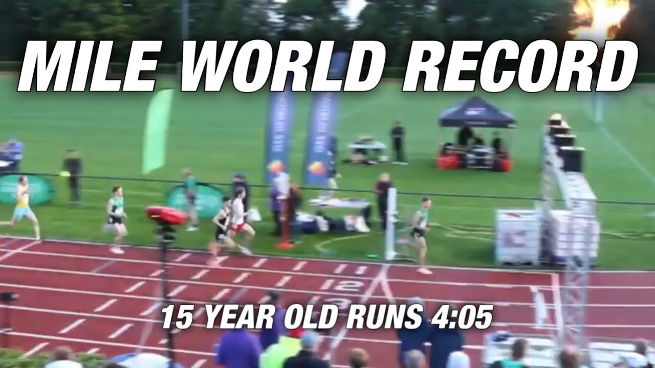 15 YEAR OLD MILE WORLD RECORD *4:05* - YouTube