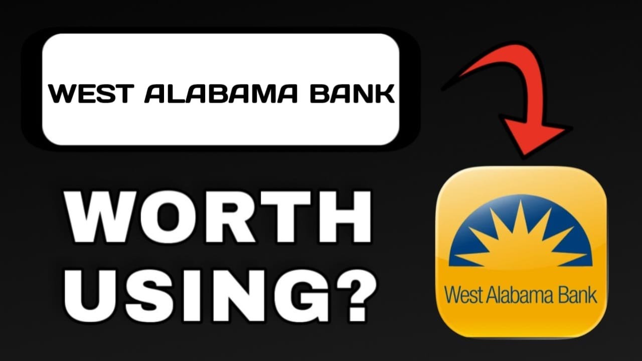 WEST ALABAMA BANK APP REVIEW - WORTH USING? (EXPLAINED) - YouTube