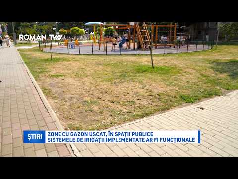 Zone cu gazon uscat, în spații publice. Sistemele de irigații implementate ar fi funcționale